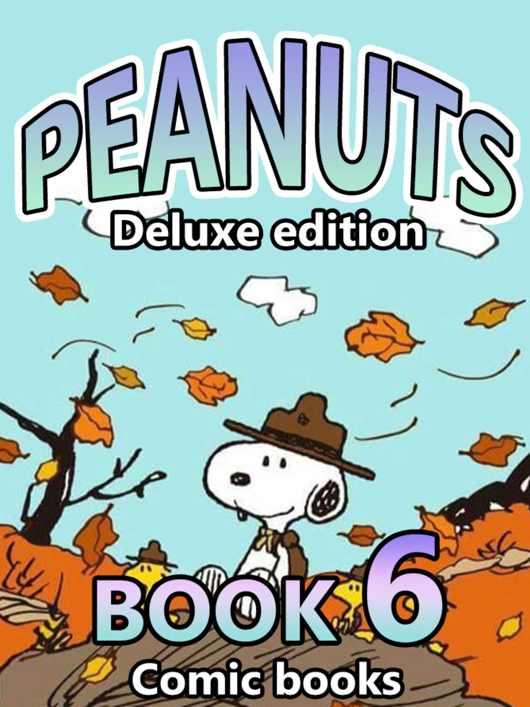 Comic books Peanuts Deluxe edition: Peanuts Deluxe edition Book 6 by ...