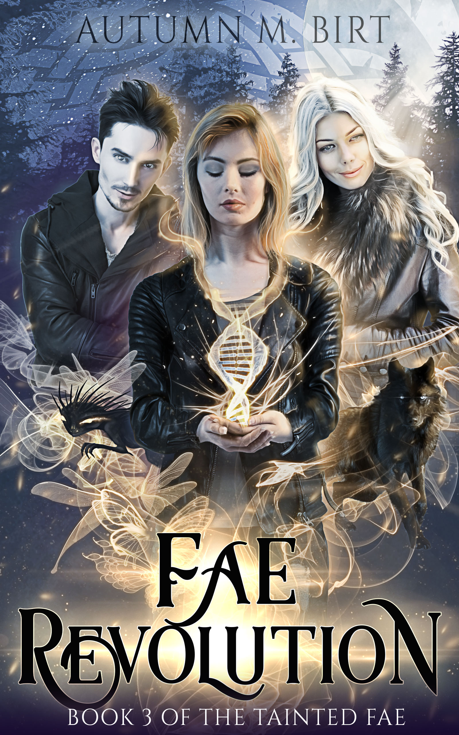 Fae Revolution (Tainted Fae #3) by Autumn M. Birt | Goodreads