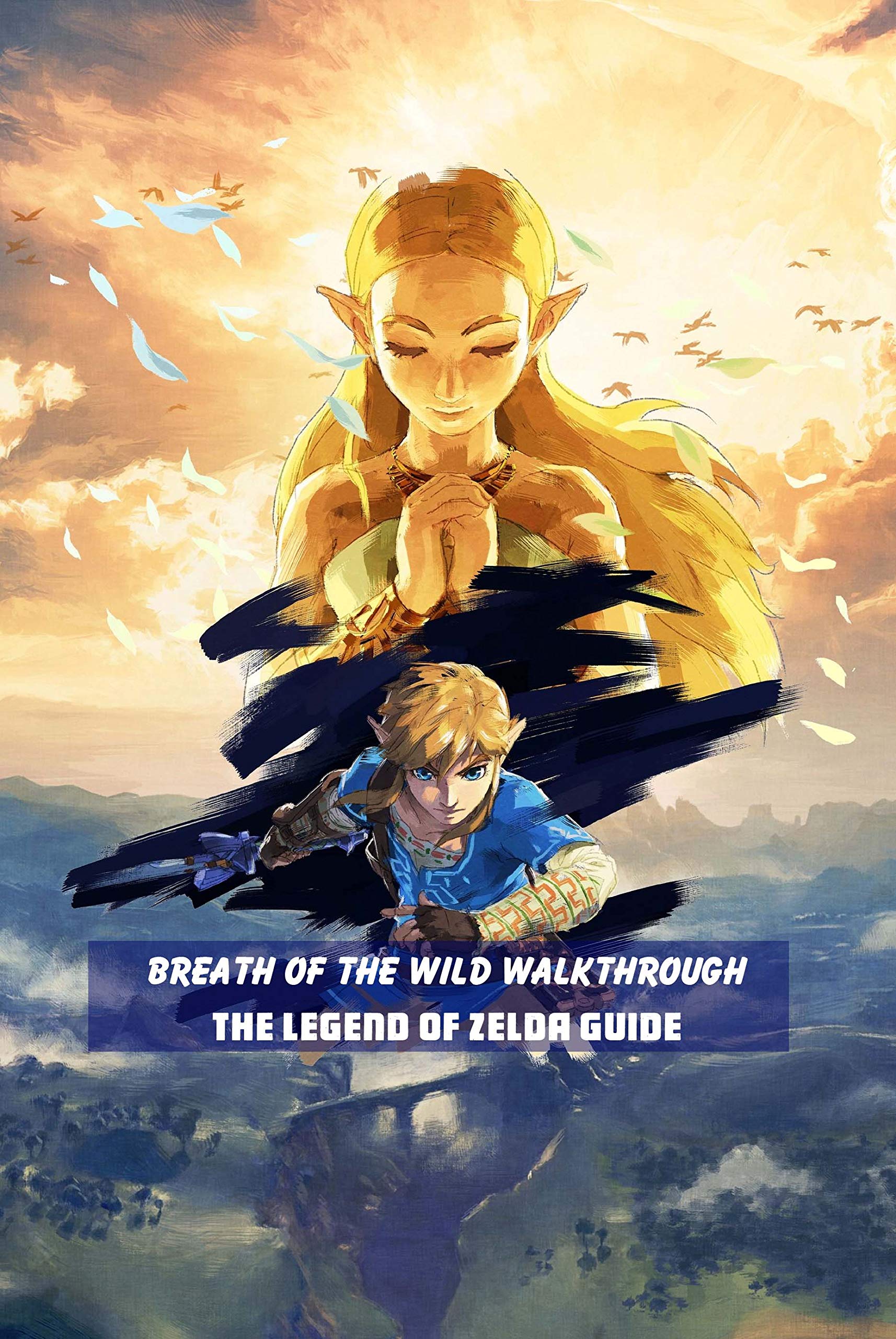 Breath of the Wild Walkthrough - The Legend of Zelda Guide:: Best Tips ...