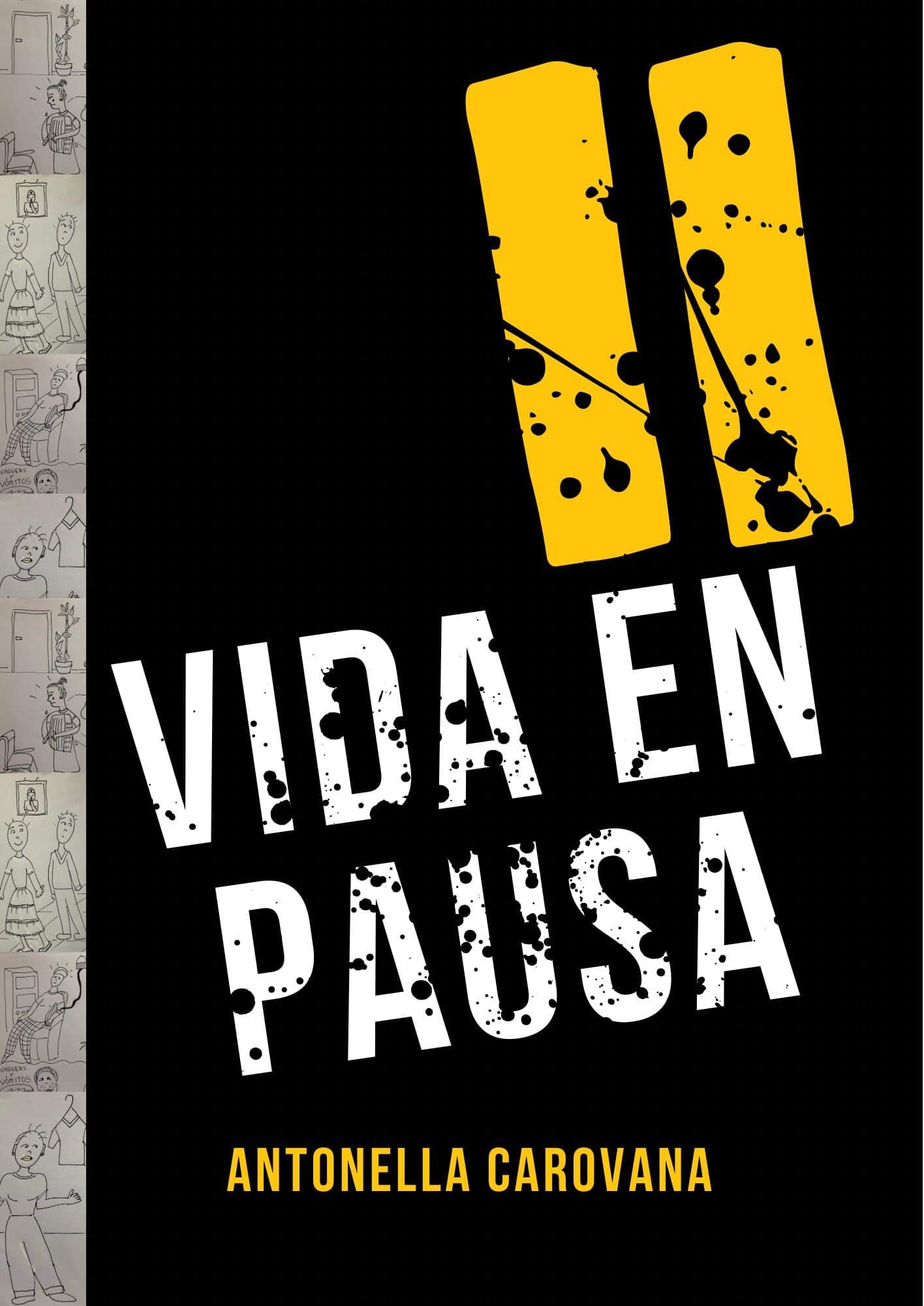 VIDA EN PAUSA (Spanish Edition) by Antonella Carovana | Goodreads