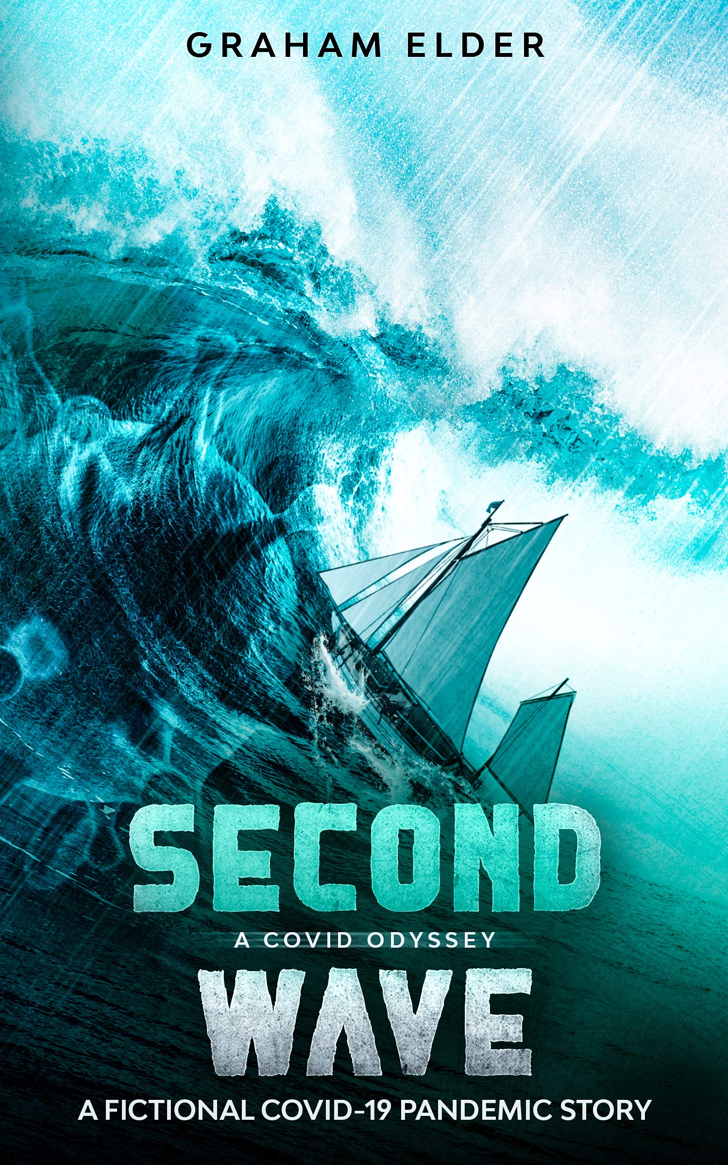 A Covid Odyssey Second Wave: A fictional COVID-19 pandemic story by ...