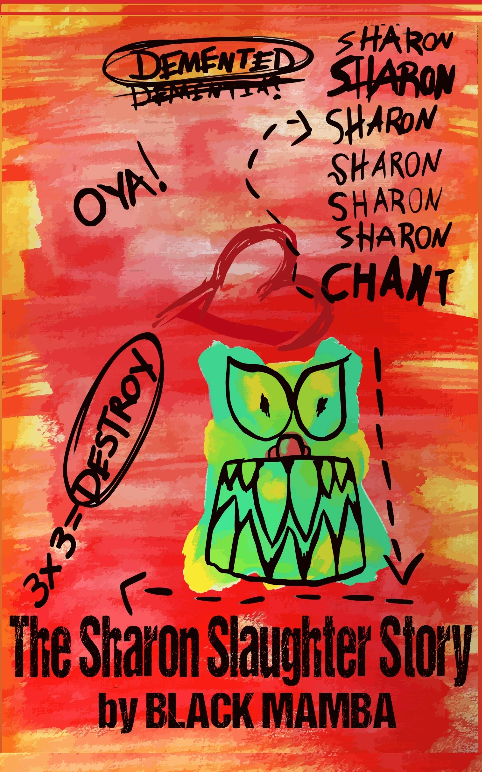 The Sharon Slaughter Story by Black Mamba | Goodreads