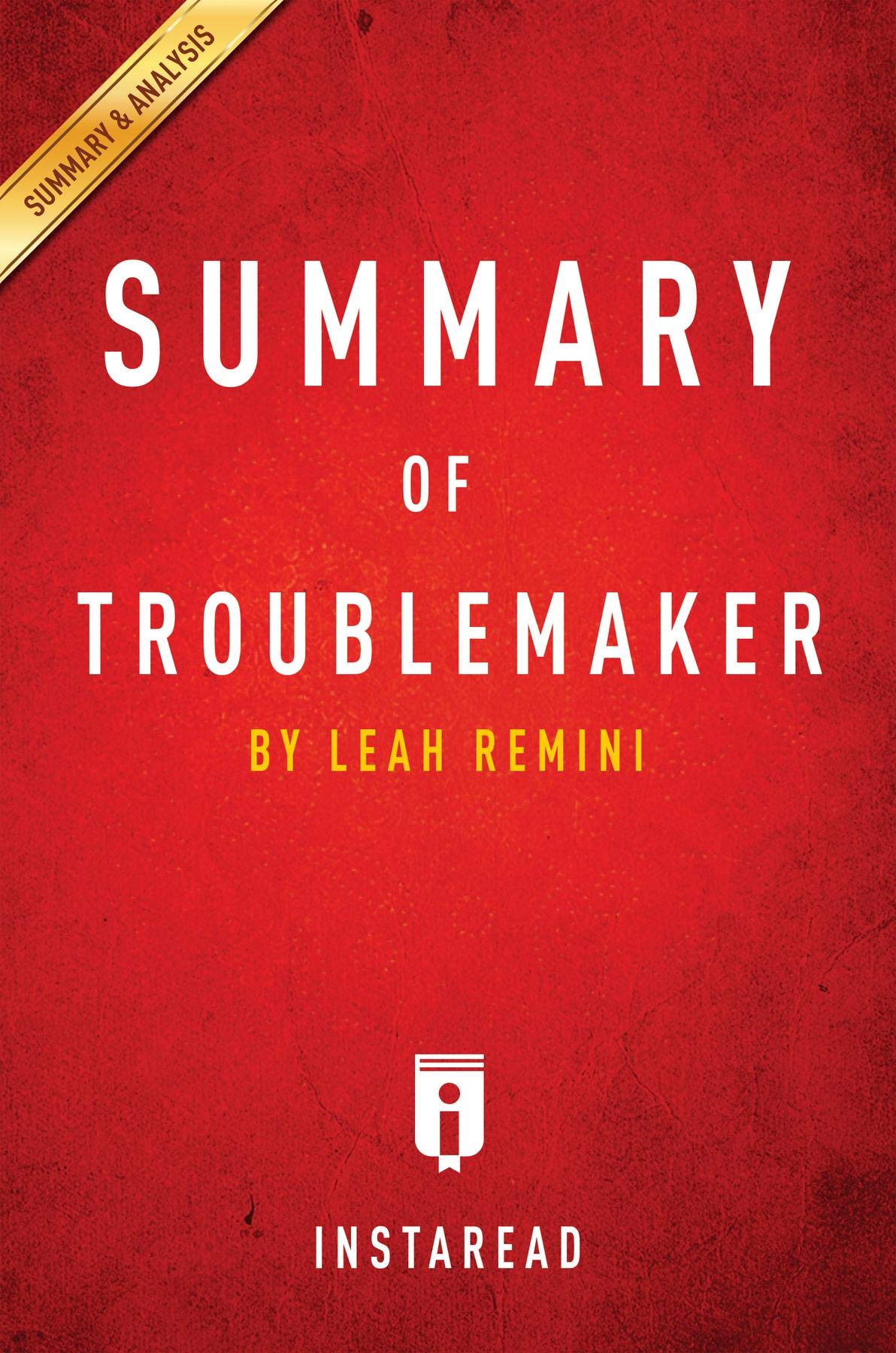 Summary of Troublemaker: by Leah Remini | Includes Analysis by ...