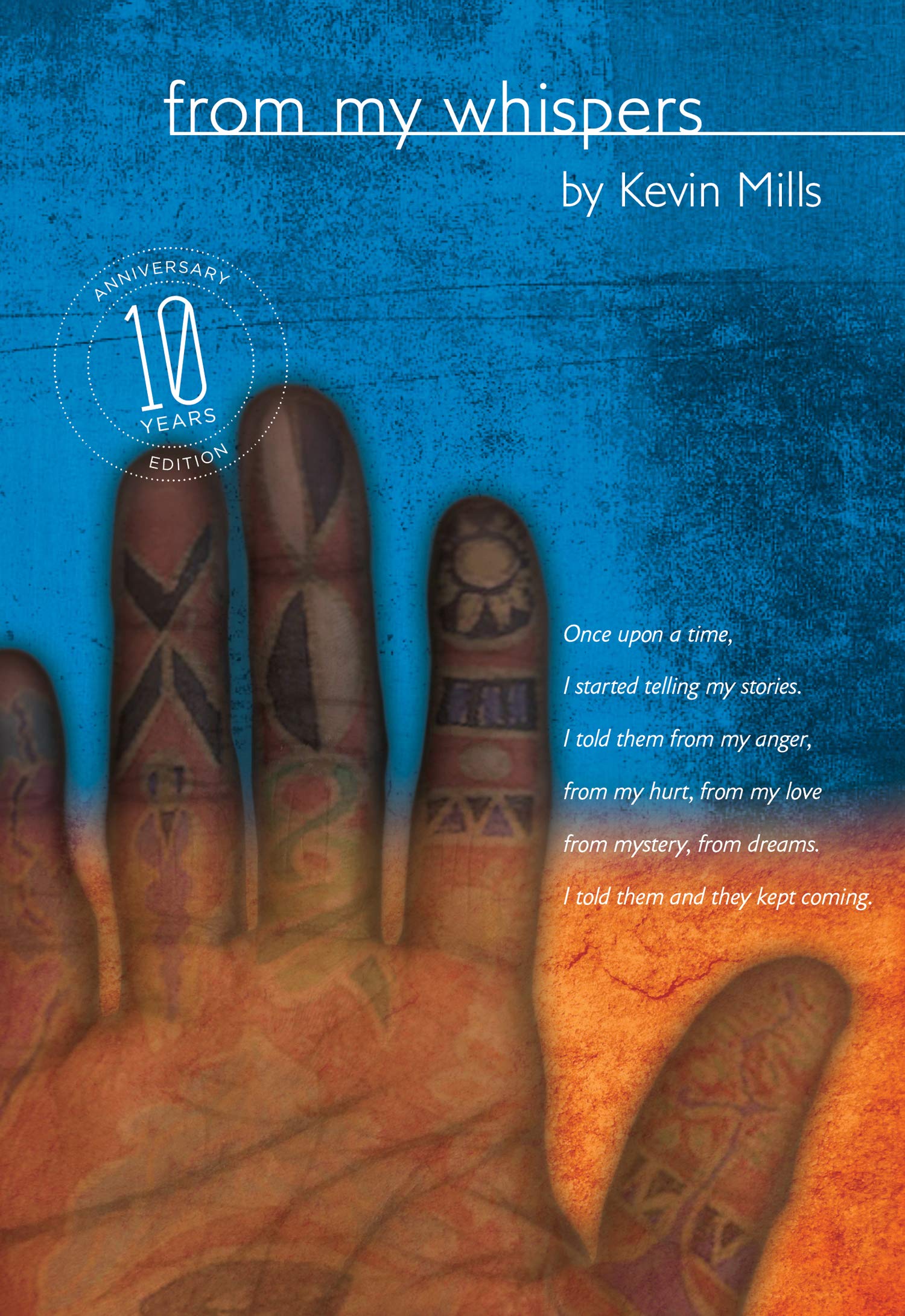 From My Whispers: Ten Year Anniversary by Kevin Mills | Goodreads