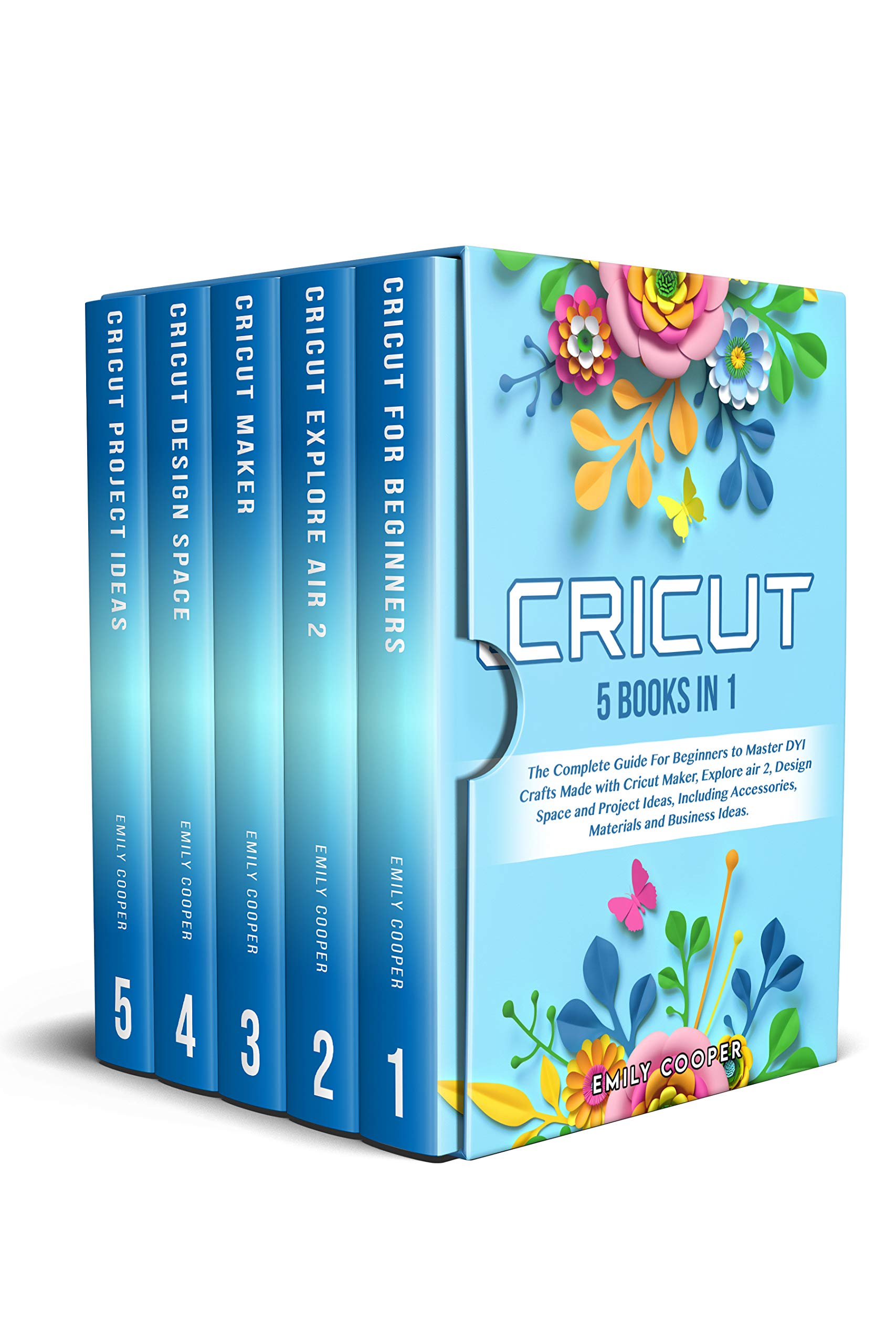 Cricut: 5 Books in 1: The Complete Guide For Beginners to Master DIY ...