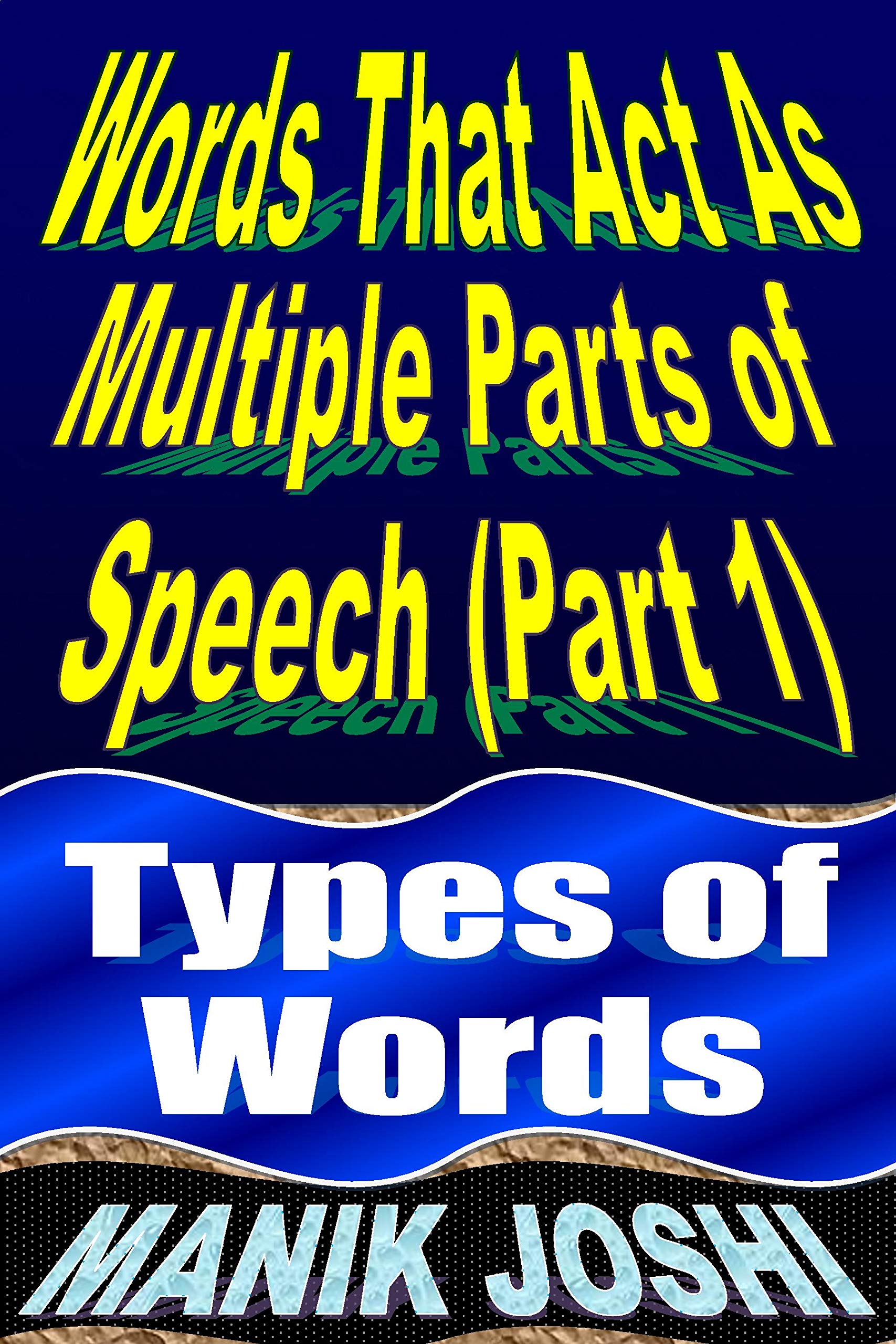 Words That Act As Multiple Parts Of Speech PART 1 Types Of Words By words-that-act-as-multiple-parts-of-speech-part-1-types-of-words-by