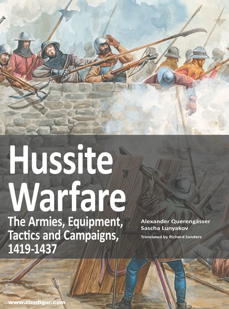 HUSSITE WARFARE: THE ARMIES, EQUIPMENT, TACTICS AND CAMPAIGNS 1419-1437 ...