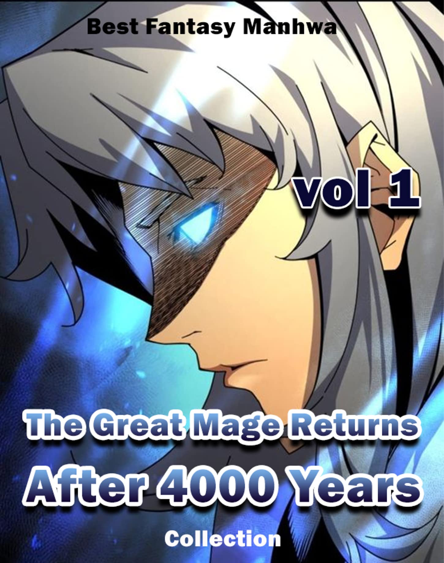 Best Fantasy Manhwa The Great Mage Returns After 4000 Years Collection: Full Collection The ...