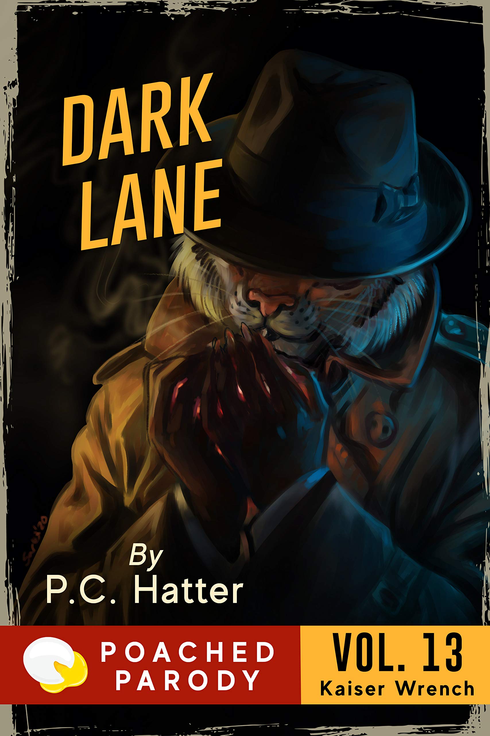 Dark Lane (Kaiser Wrench #13) by P.C. Hatter | Goodreads