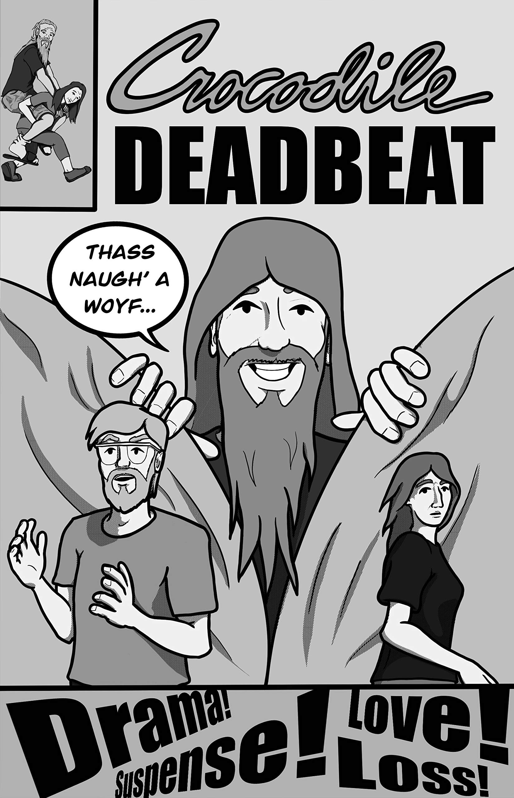 Crocodile Deadbeat: 1000 Miles & All I Got Was a Car Loan by John ...