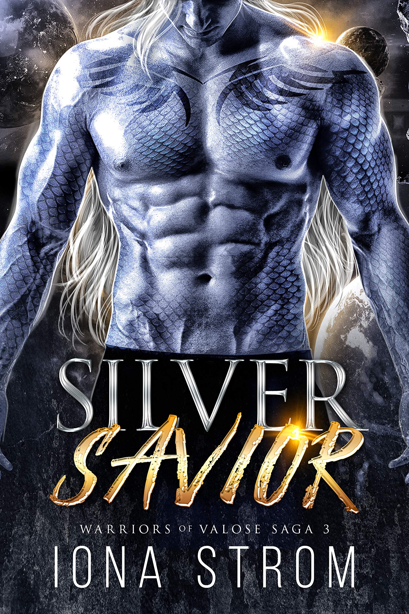 Silver Savior (Warriors of Valose Saga #3) by Iona Strom | Goodreads