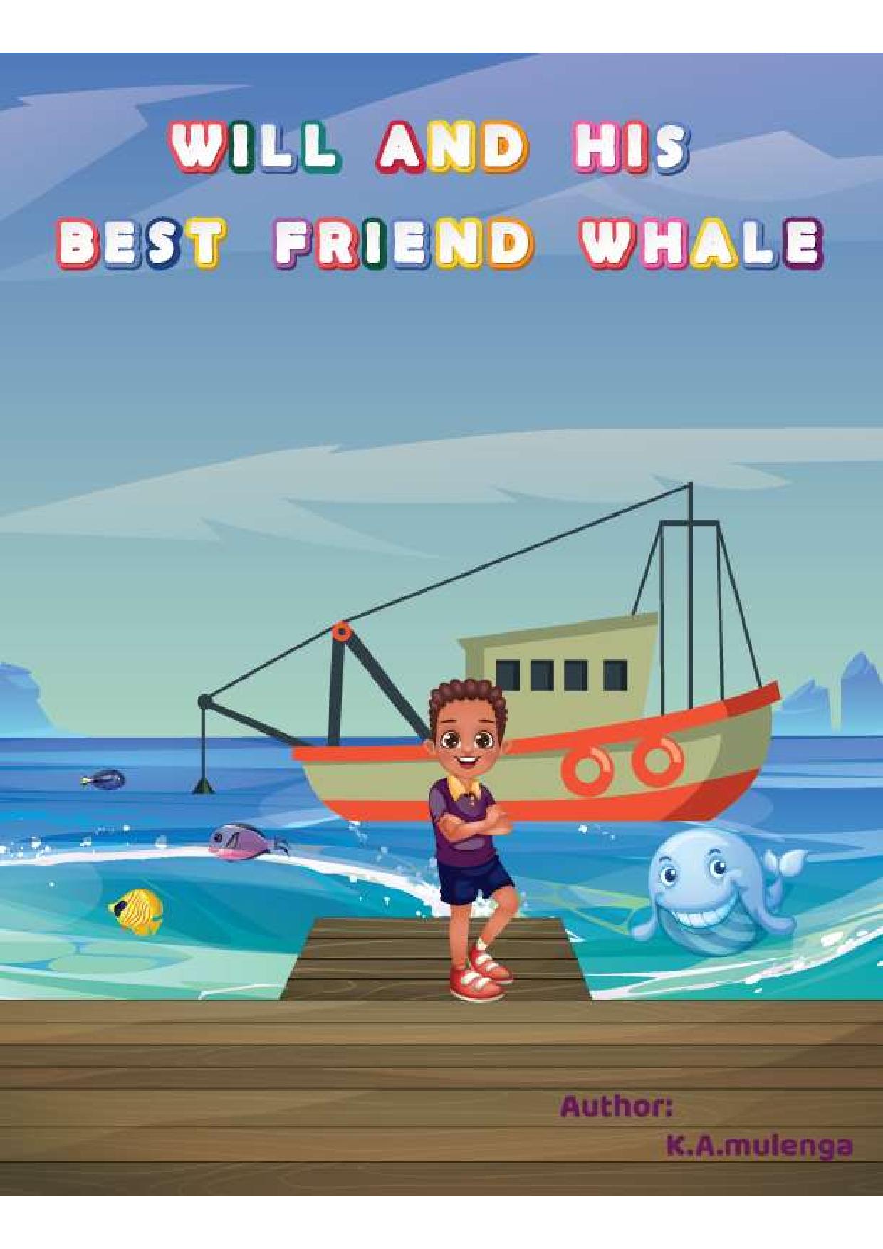 Will and His Best Friend Whale by K.A. Mulenga | Goodreads