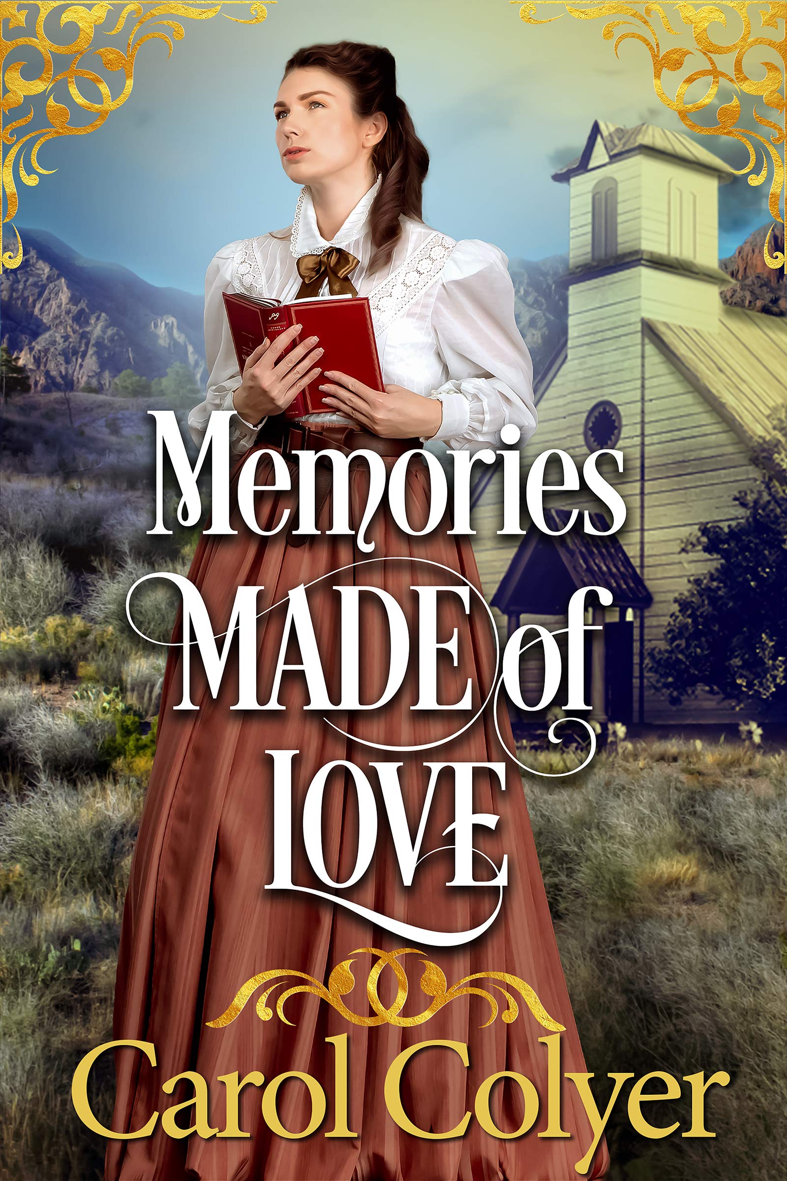 Memories Made of Love by Carol Colyer | Goodreads
