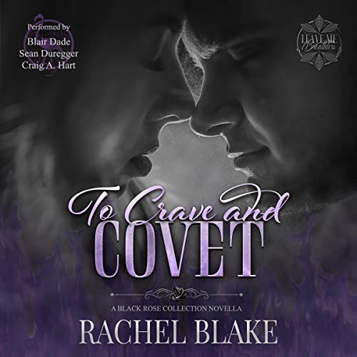 To Crave and Covet (Leave Me Breathless) by Rachel Blake | Goodreads