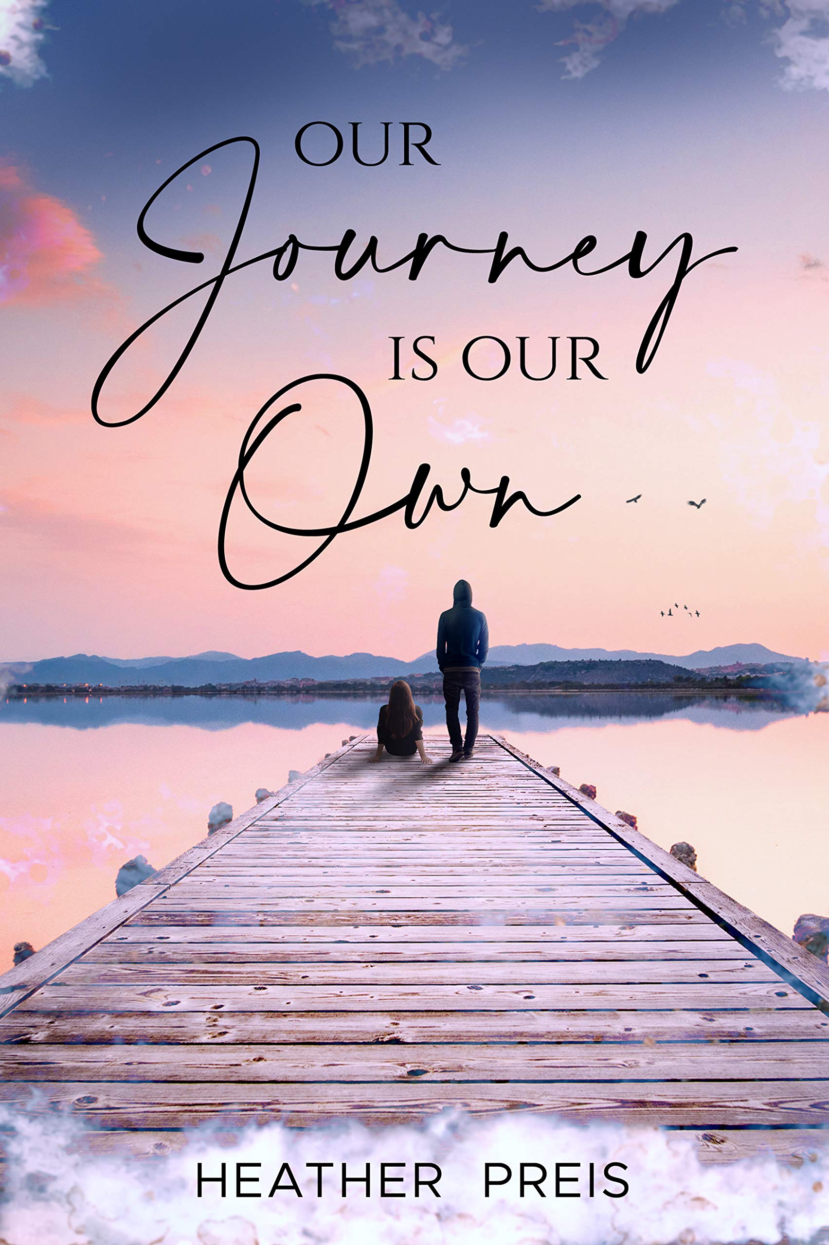 Our Journey Is Our Own by Heather Preis | Goodreads