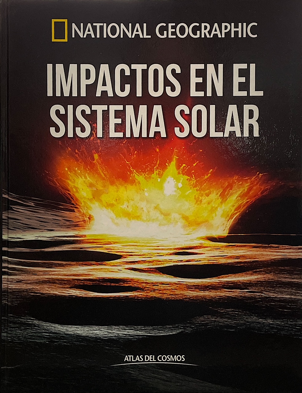 Impactos en el Sistema Solar by National Geographic Society | Goodreads