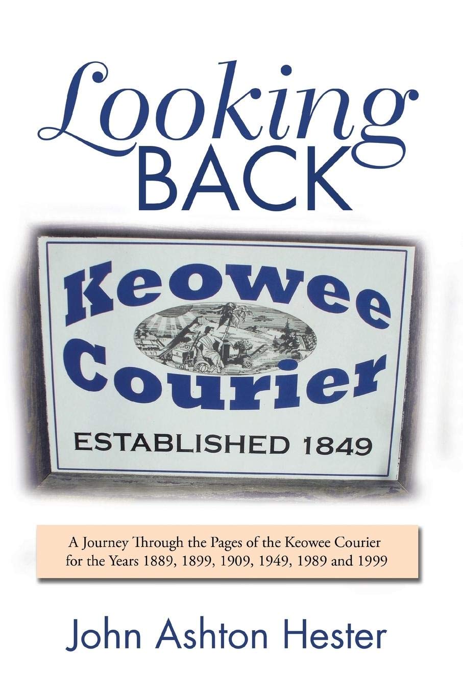 Looking Back: A Journey Through the Pages of the Keowee Courier for the ...