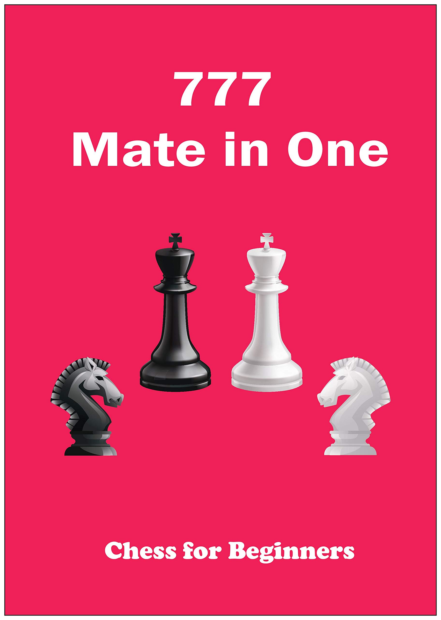 777 Mate in One Move: Mate in One by Hüseyin Çamur | Goodreads