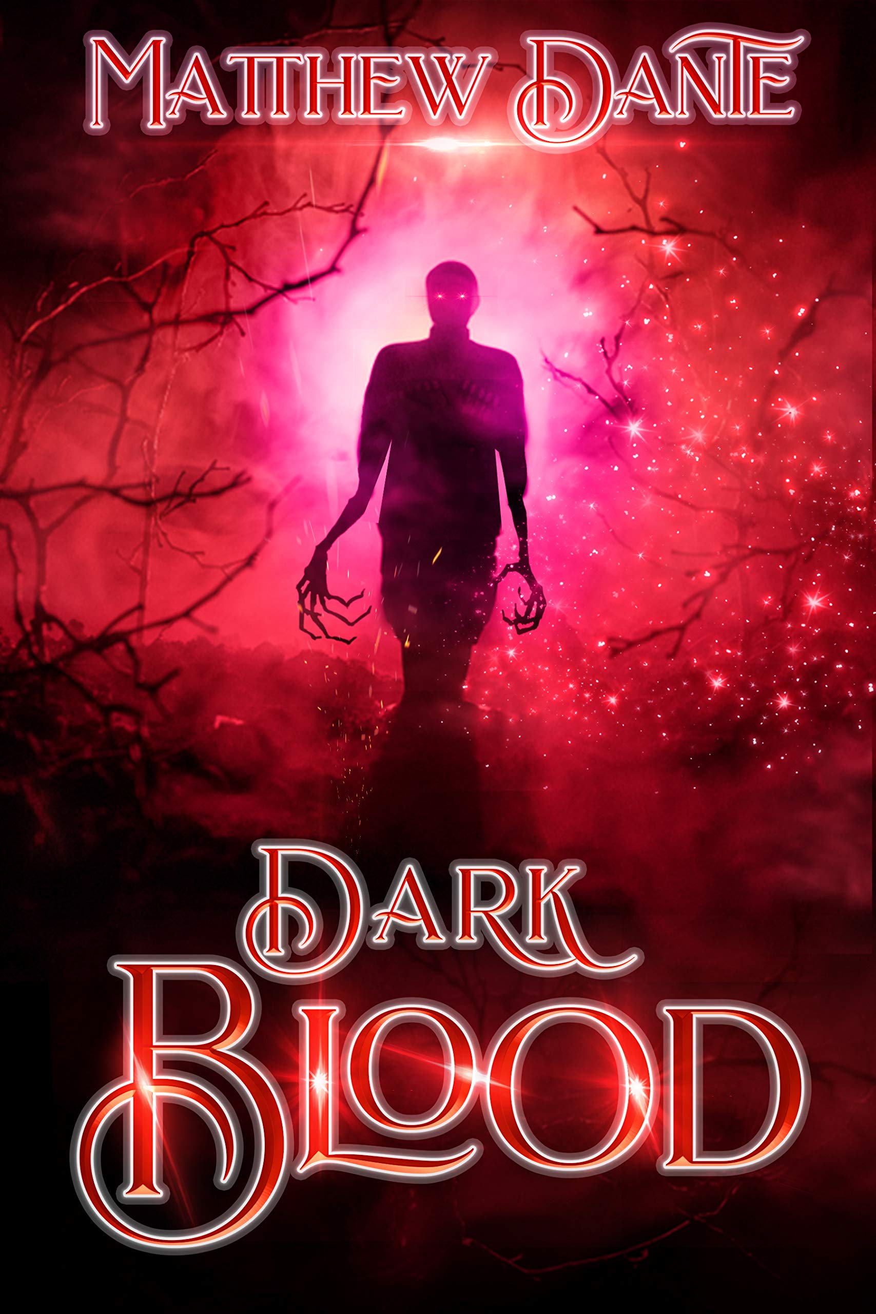 Dark Blood (Dark Blood #1) by Matthew Dante | Goodreads