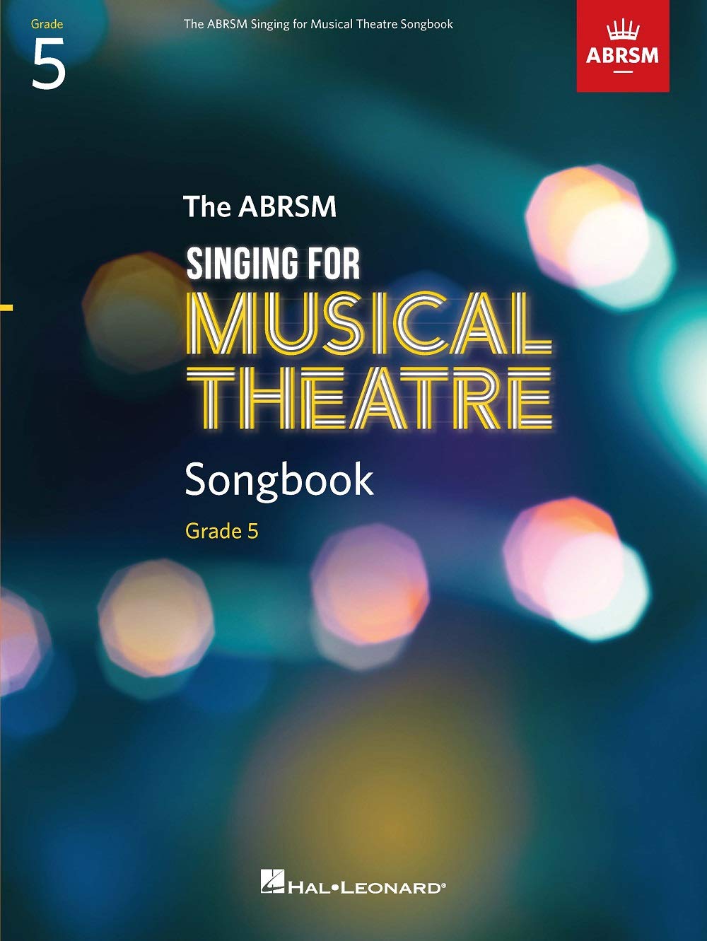 The ABRSM Singing for Musical Theatre Songbook: Grade 5 by Various | Goodreads