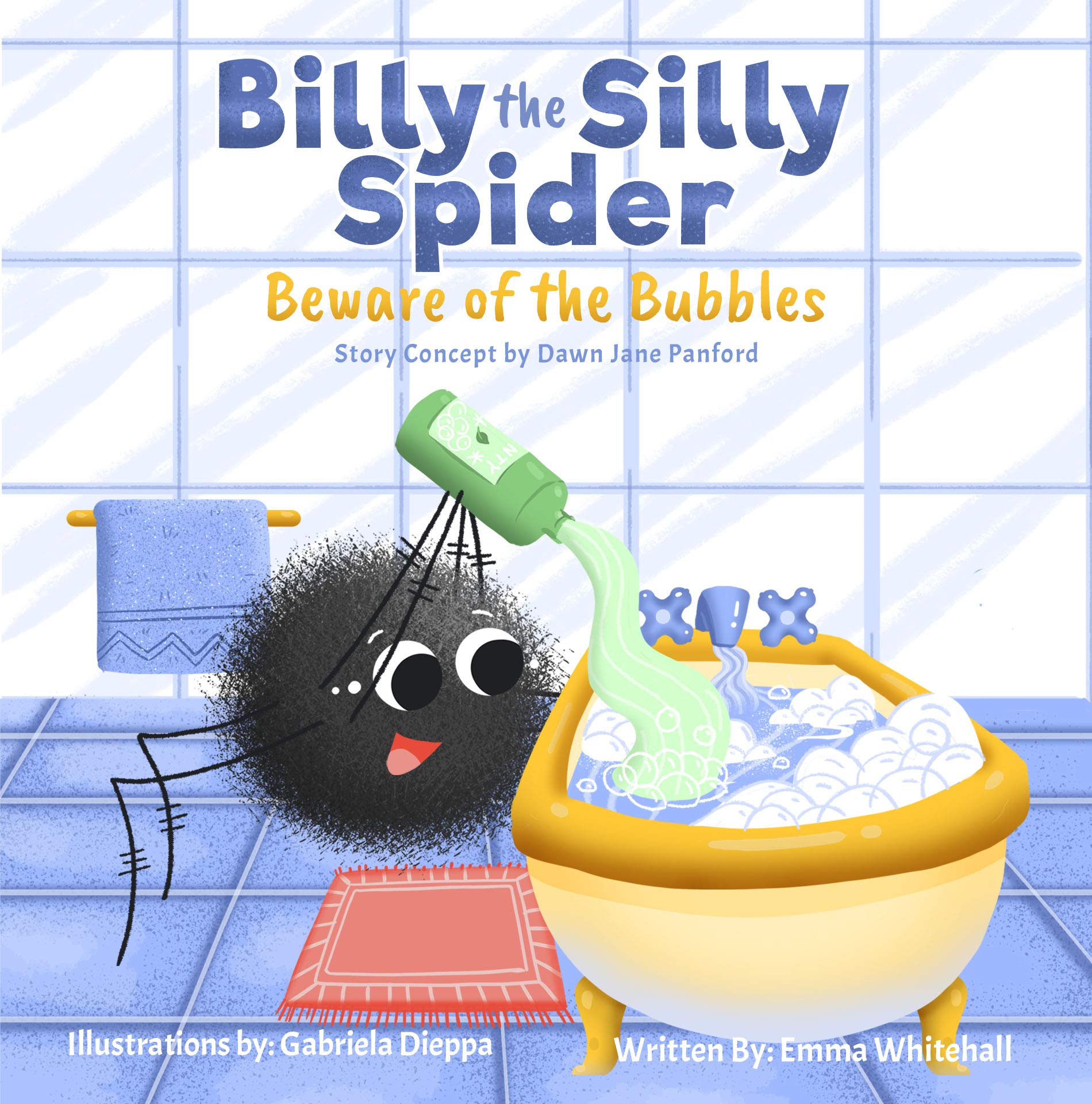 Billy The Silly Spider: Beware Of The Bubbles by VWG Books | Goodreads