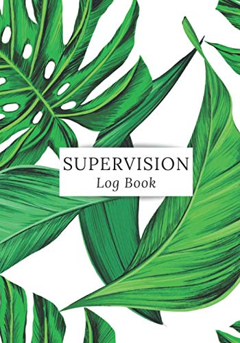 Supervision Log book: Planner & Training Monitoring for Therapists ...