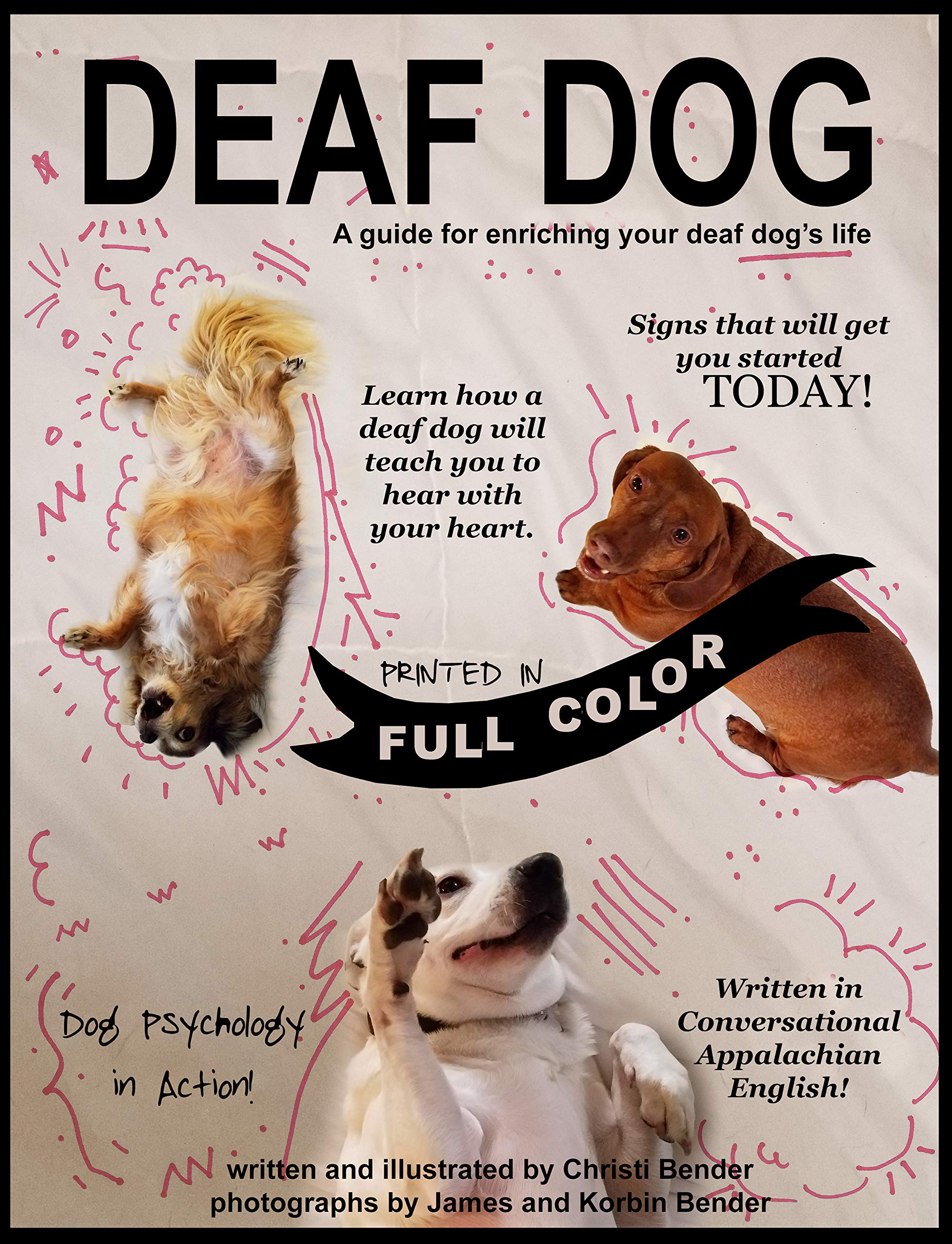 Deaf Dog: A guide for enriching your deaf dog's life by Christi Bender ...
