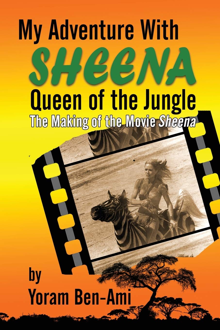 My Adventure With Sheena, Queen of the Jungle: The Making of the Movie ...