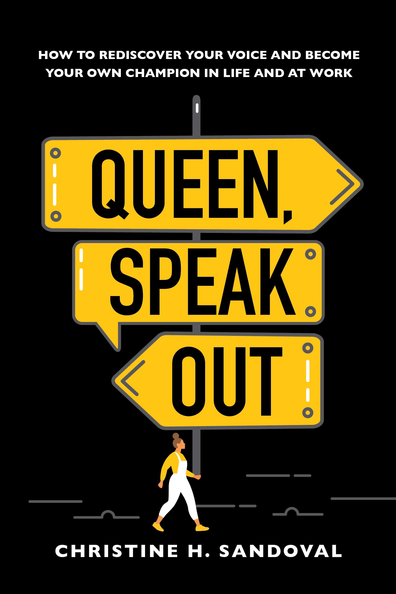Queen, Speak Out: How to Rediscover Your Voice and Become Your Own ...
