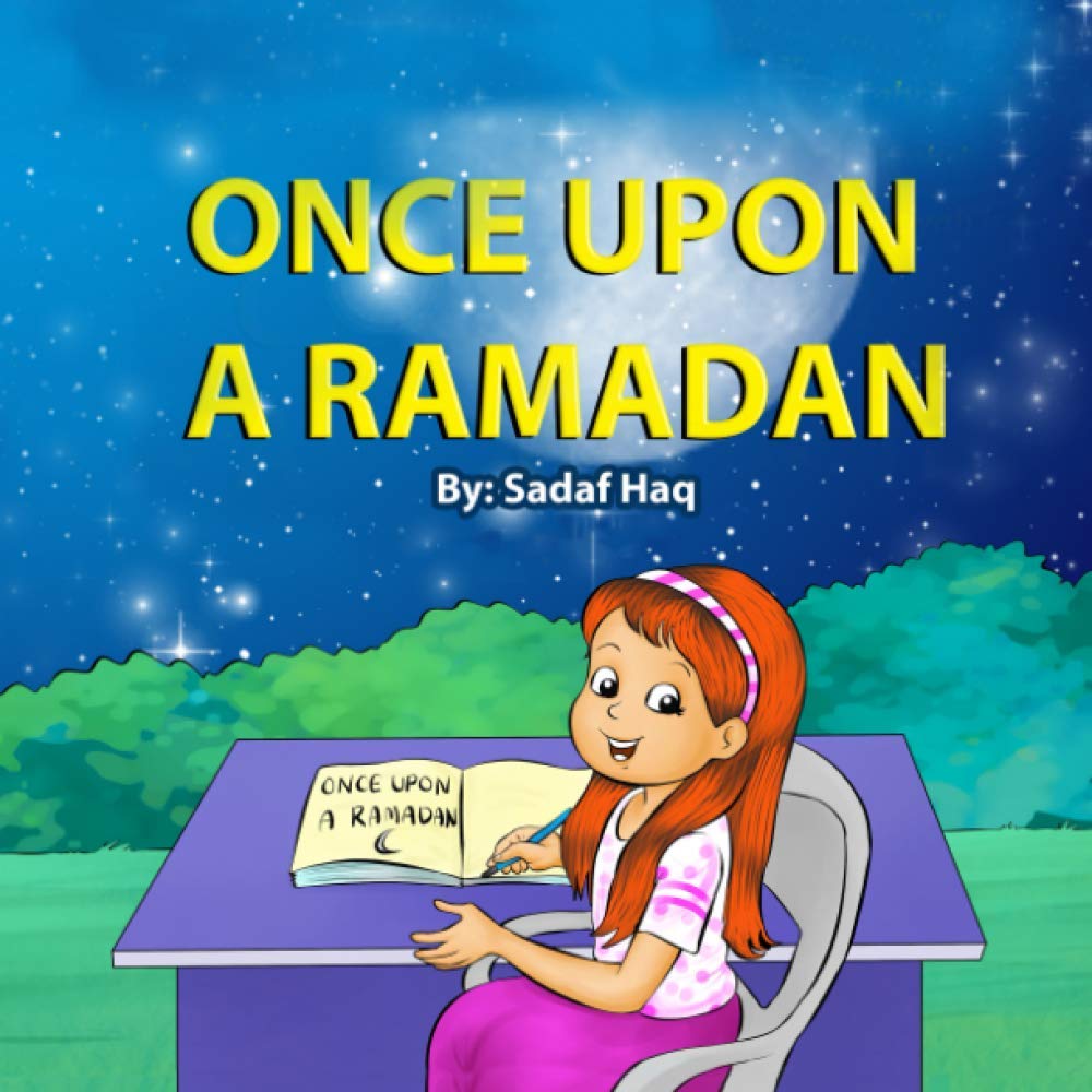 Once Upon A Ramadan by Sadaf Haq | Goodreads