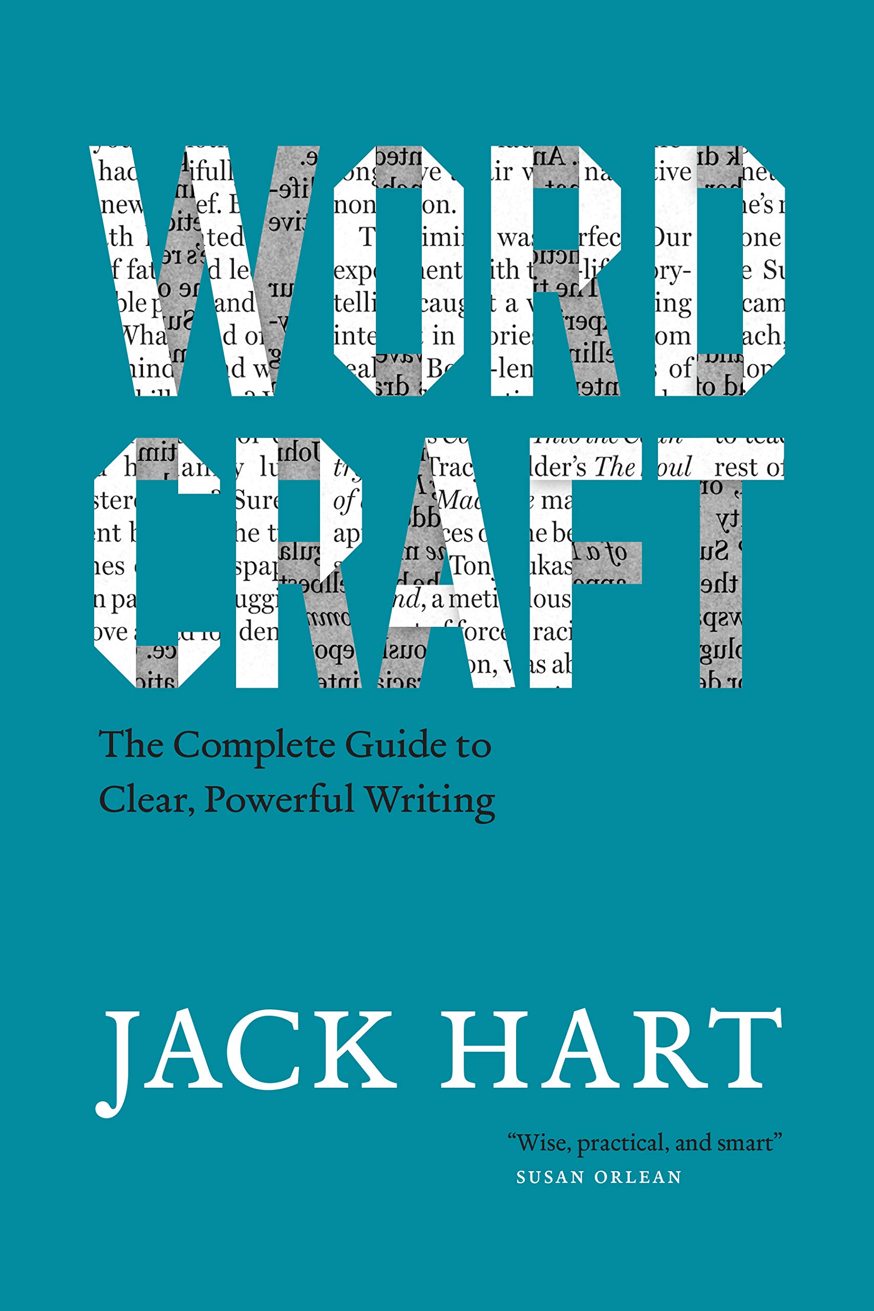 Wordcraft: The Complete Guide to Clear, Powerful Writing by Jack R ...