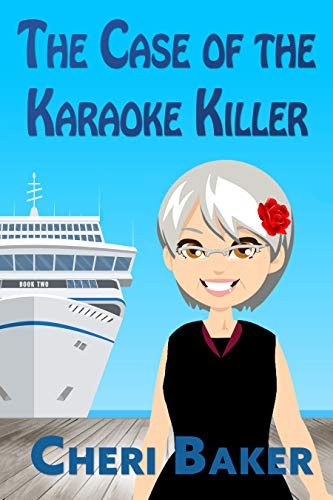 The Case of the Karaoke Killer by Cheri Baker | Goodreads