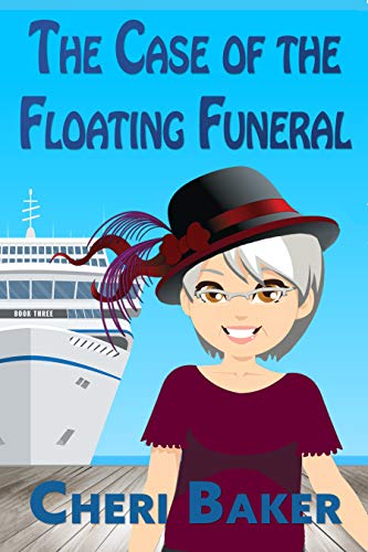The Case of the Floating Funeral by Cheri Baker | Goodreads