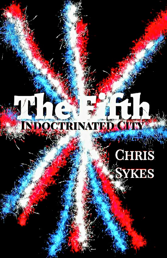 The Fifth: Indoctrinated City by Chris Sykes | Goodreads