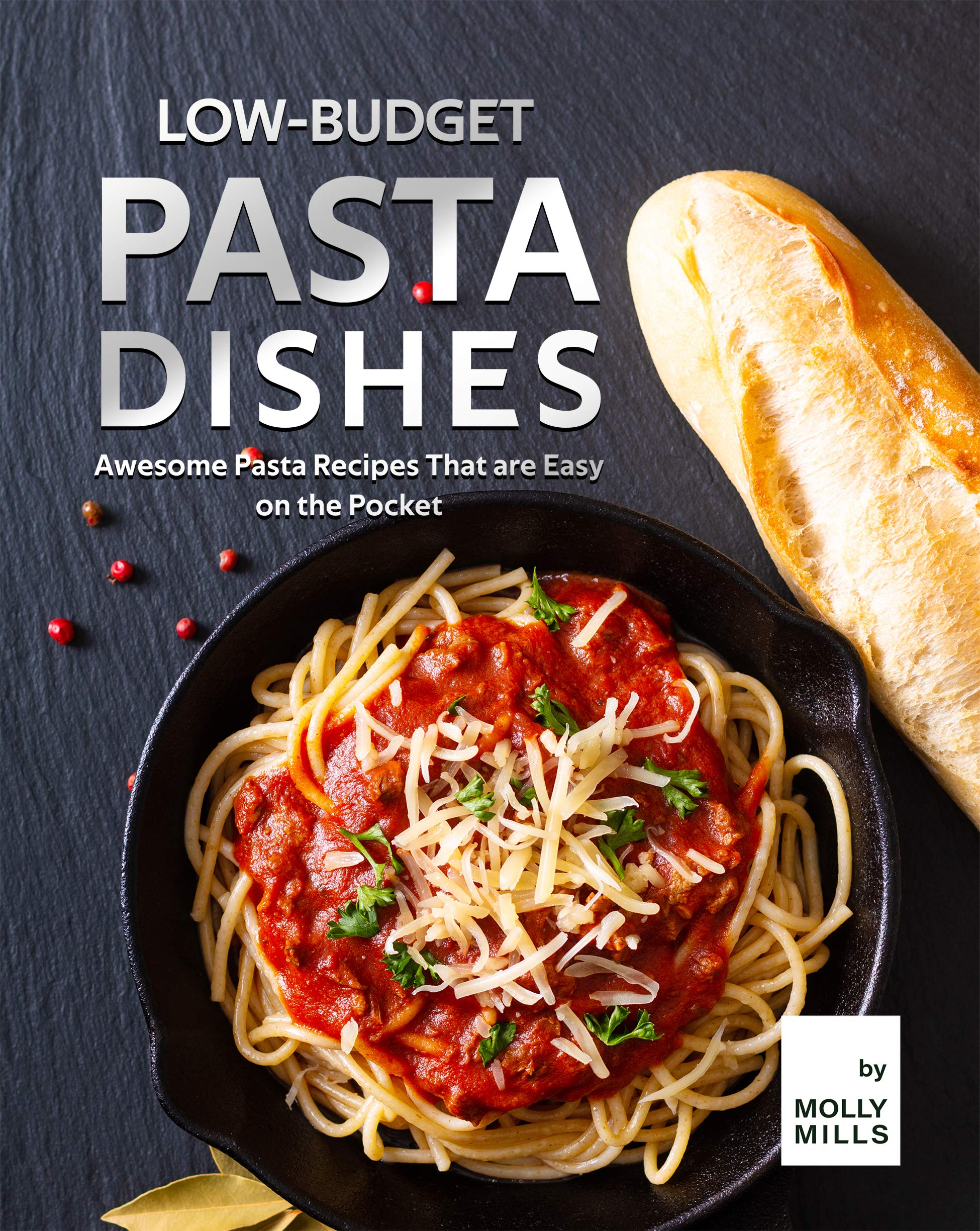 Low-Budget Pasta Dishes: Awesome Pasta Recipes That are Easy on the ...