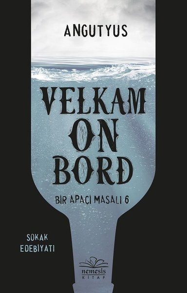 Velkam on Bord (Bir Apaçi Masalı, #6) by Angutyus | Goodreads