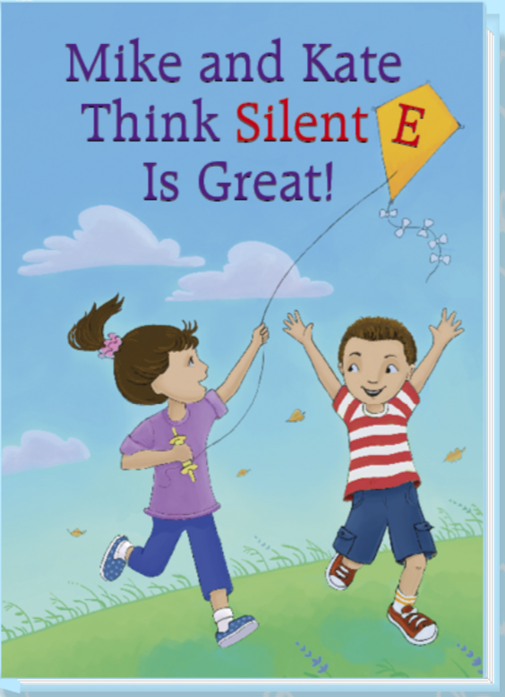 Mike and Kate Think Silent E is Great! by Age of Learning | Goodreads