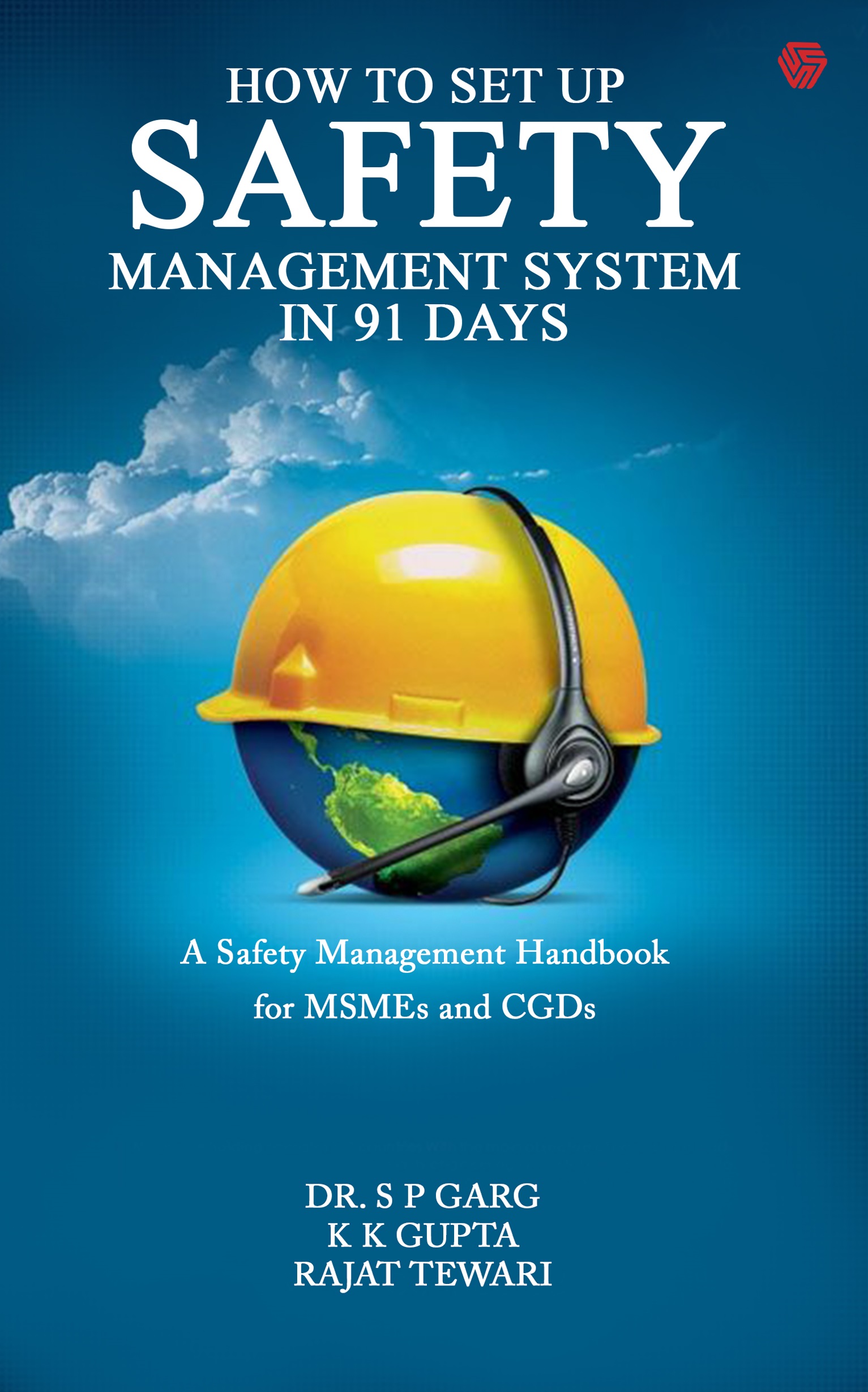 How To Set Up Safety Management System In 91 Days by S.P. Garg | Goodreads
