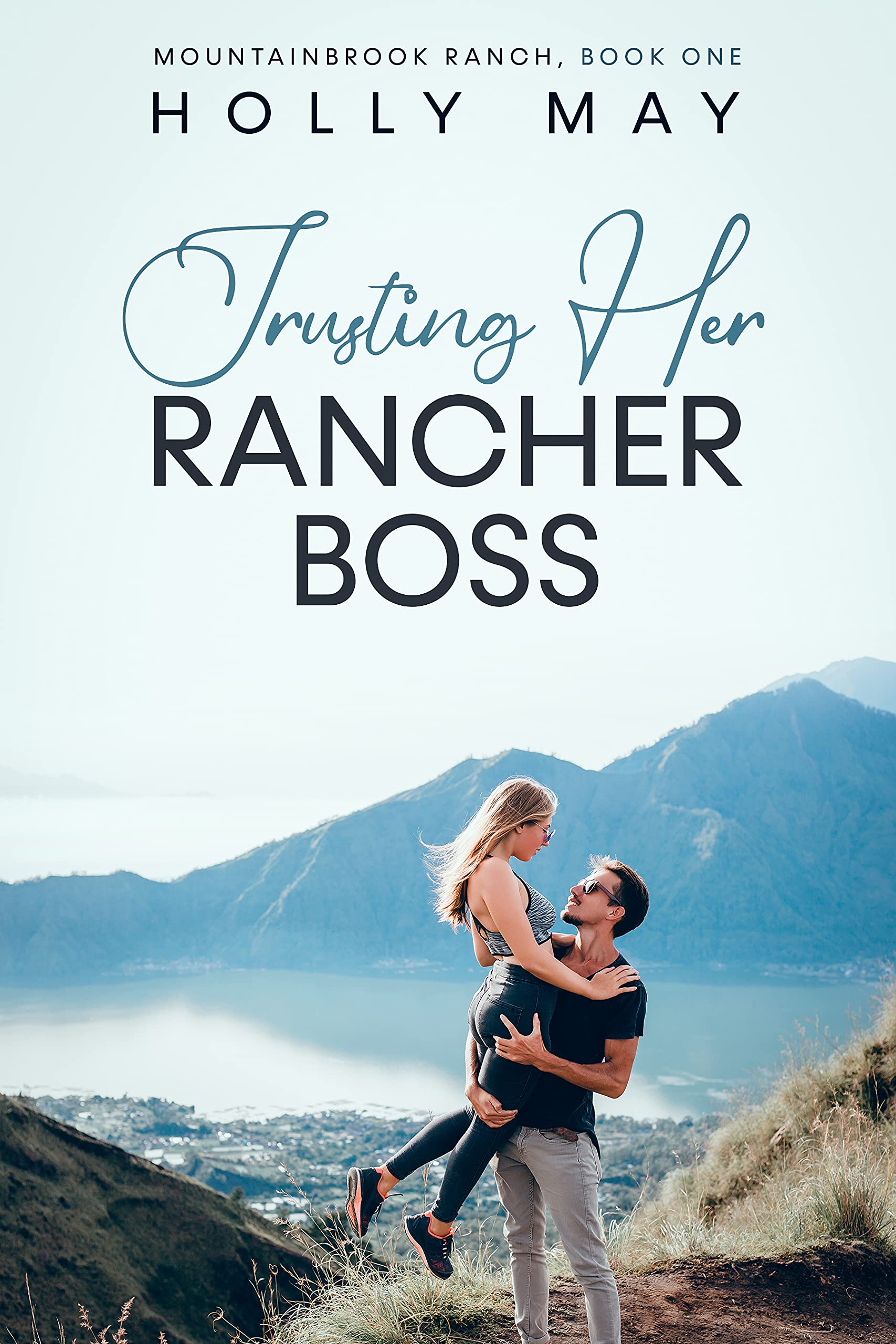 Trusting Her Rancher Boss by Holly May | Goodreads