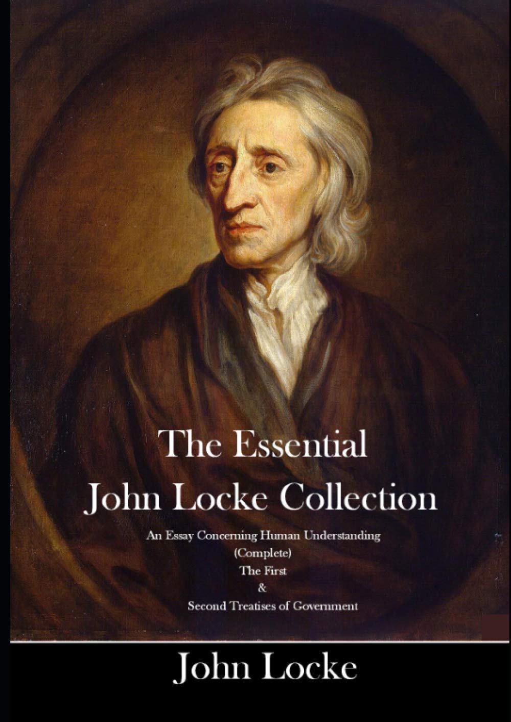 The Essential John Locke Collection An Essay Concerning Human ...