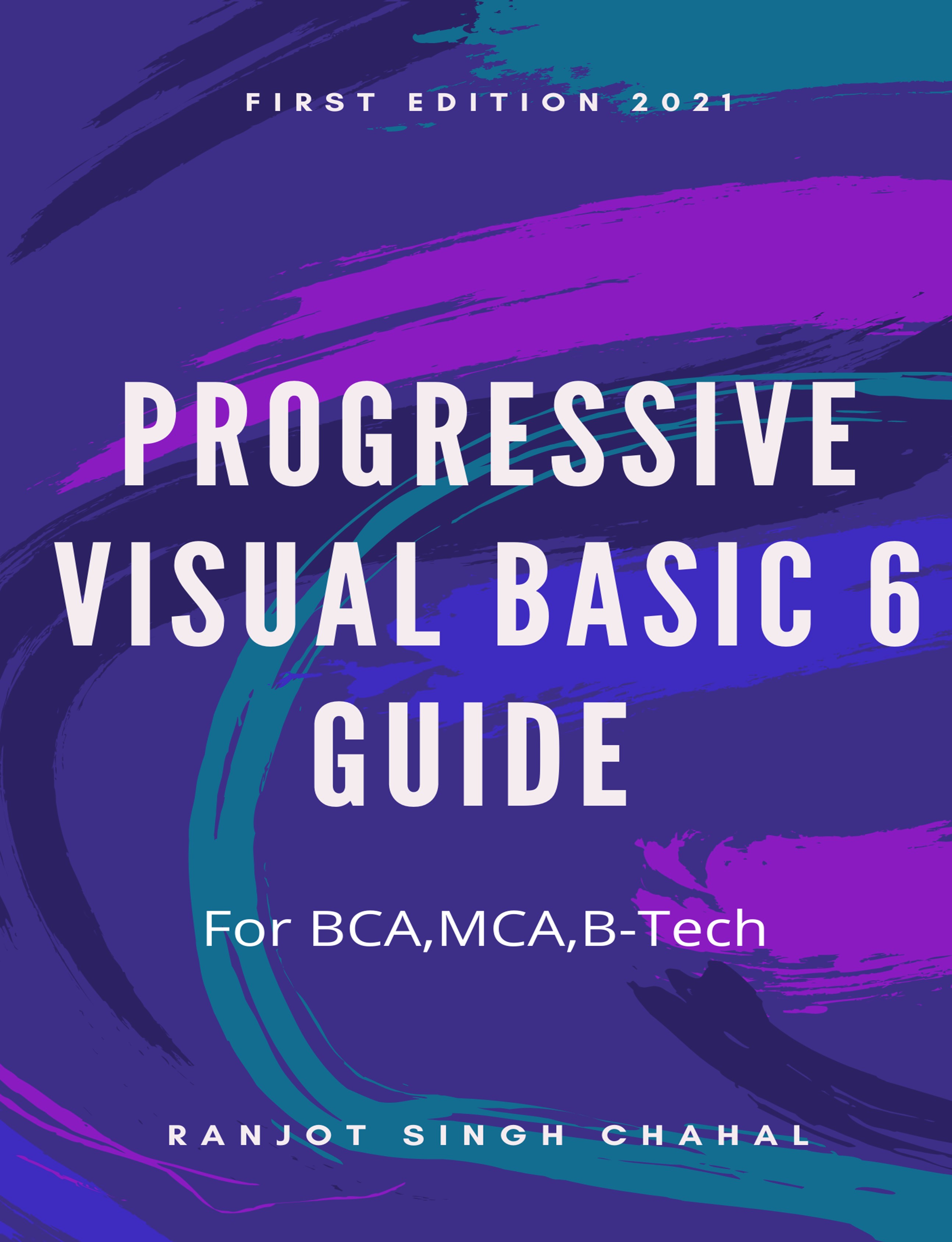 Progressive Visual Basic 6 Guide by Ranjot Singh Chahal | Goodreads