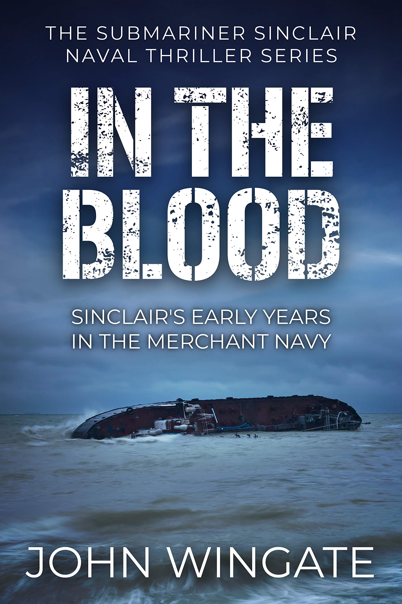 In the Blood (Submariner Sinclair #0.5) by John Wingate | Goodreads