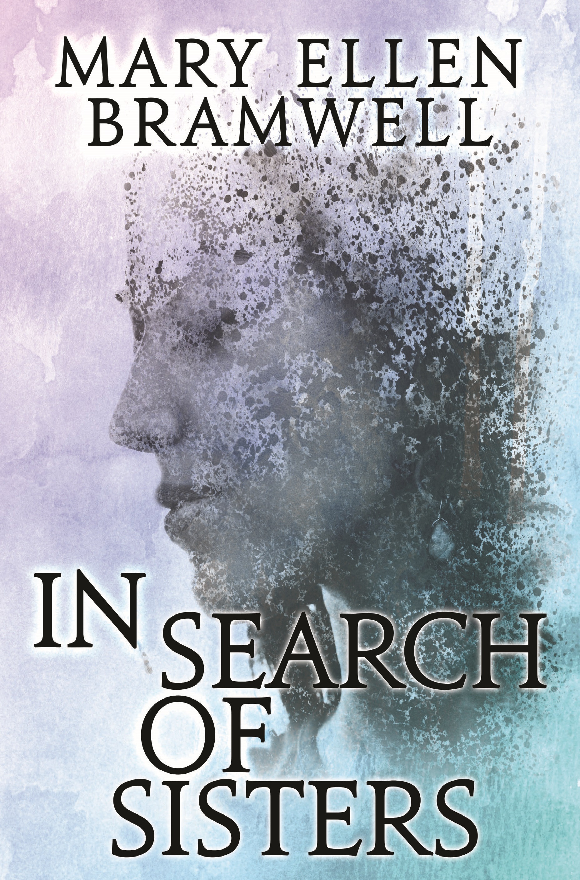 In Search of Sisters by Mary Ellen Bramwell | Goodreads