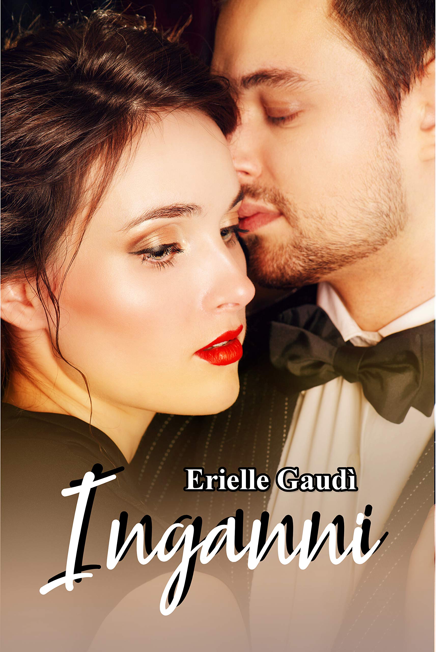 Inganni (Serie Amore e Pericolo Vol. 1) by Erielle Gaudì | Goodreads