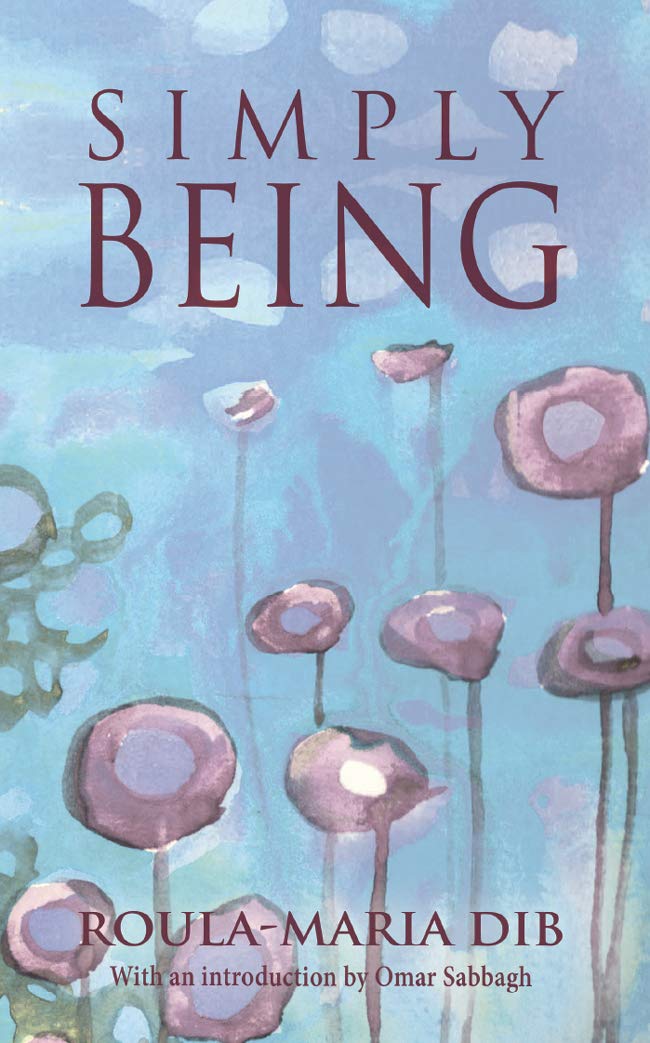 Simply Being by Roula-Maria Dib | Goodreads