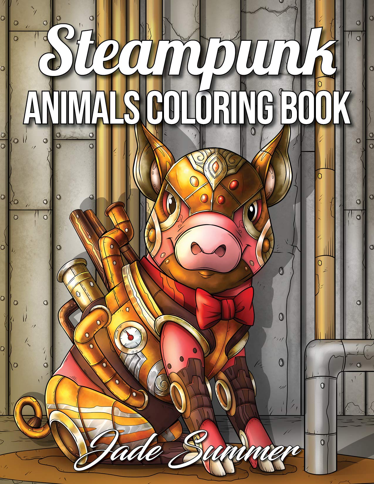 Steampunk Animals: An Adult Coloring Book with Dogs, Lions, Elephants ...