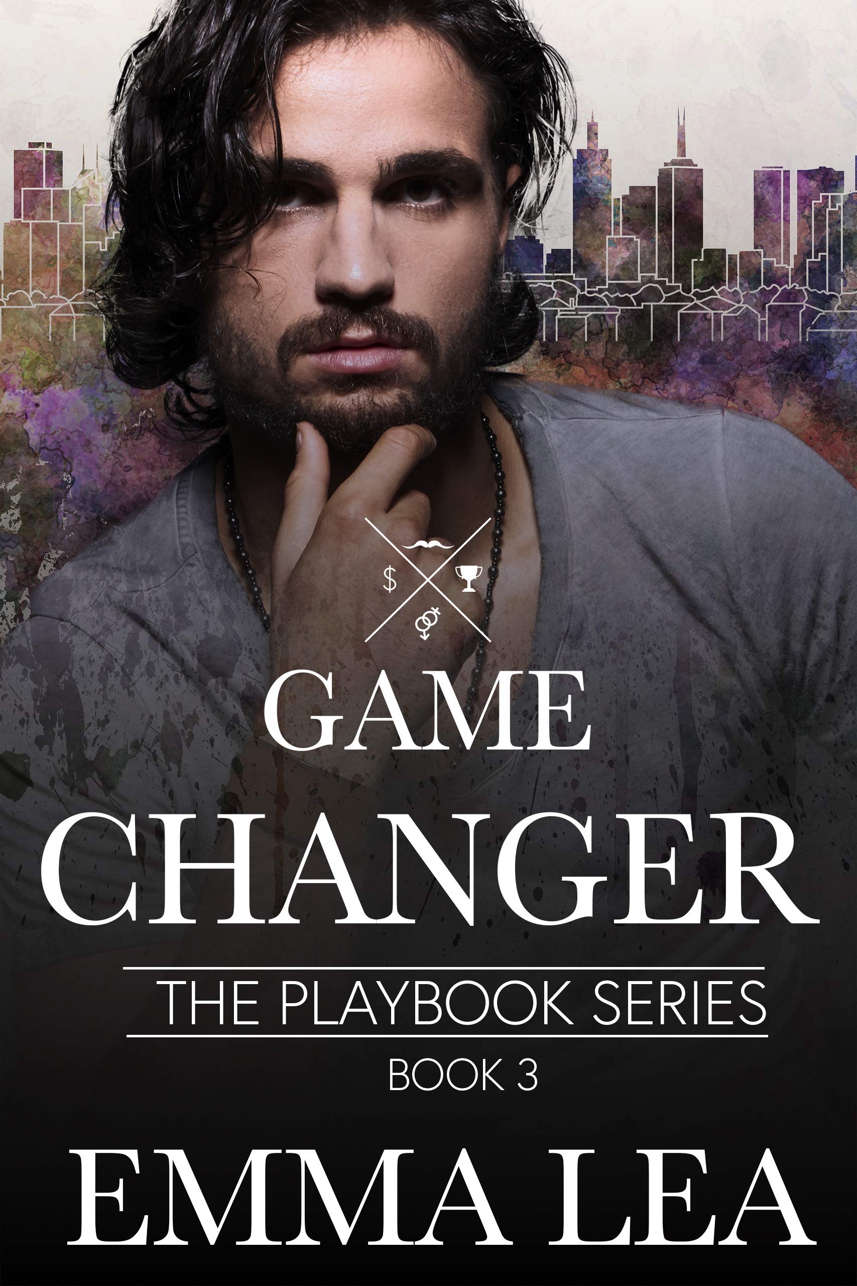 Game Changer: The Playbook Series Book 3 by Emma Lea | Goodreads