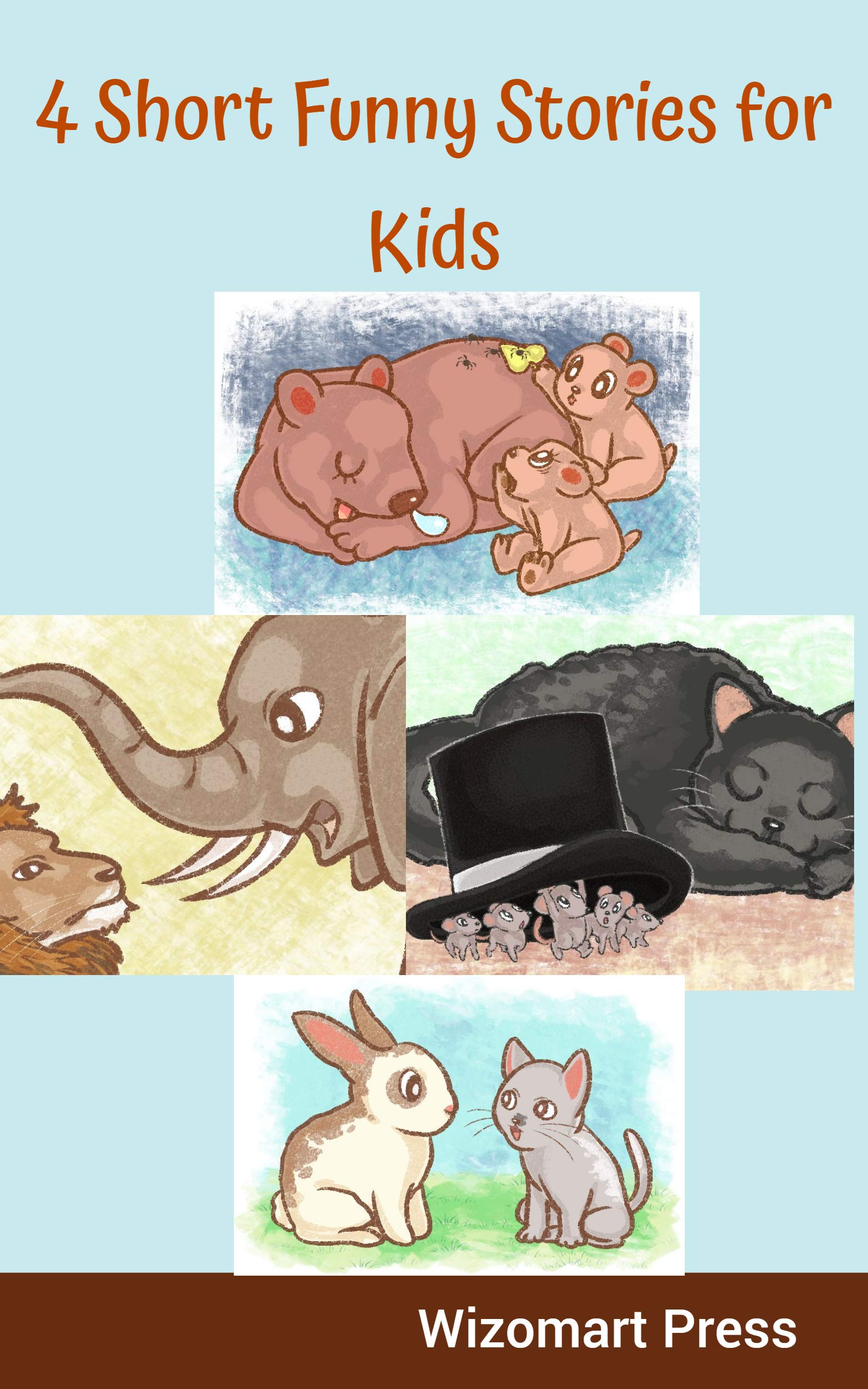 4 Short Stories for Kids: Five Minute Stories that will Make Kids Laugh ...