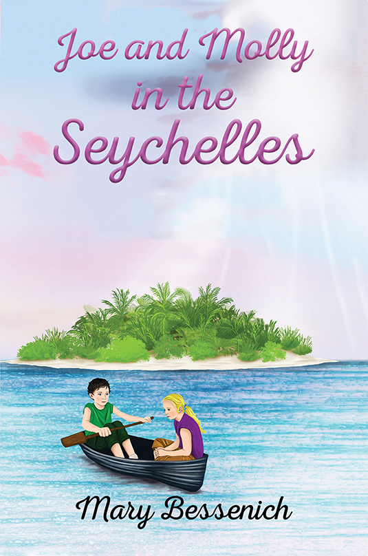 Joe and Molly in the Seychelles by Mary Bessenich | Goodreads