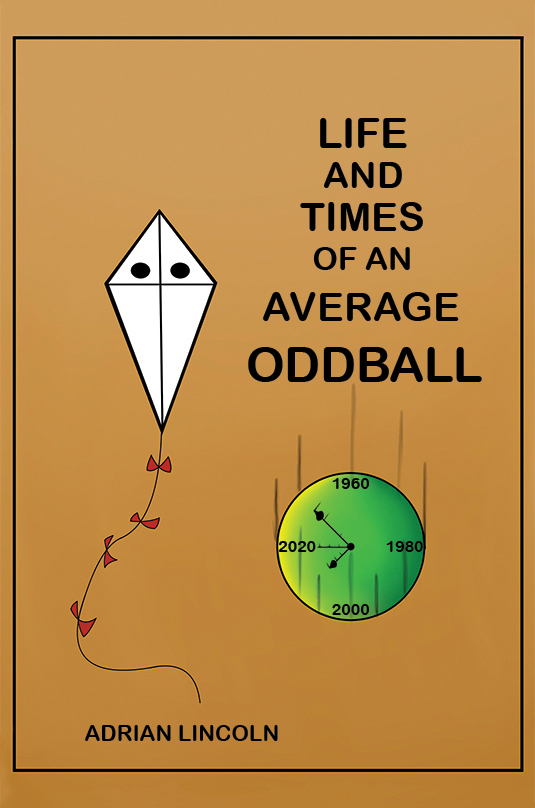 Life and Times of an Average Oddball by Adrian Lincoln | Goodreads